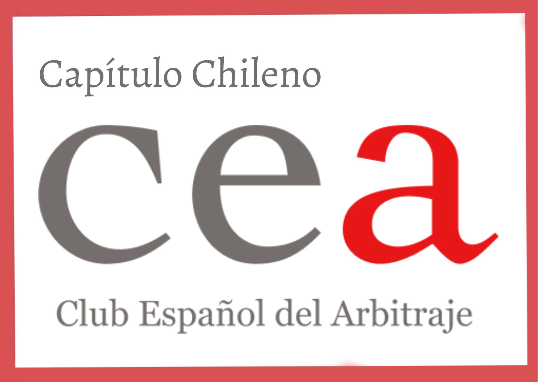 Club Español de Arbitraje (CEA) renueva su directiva en Chile ...